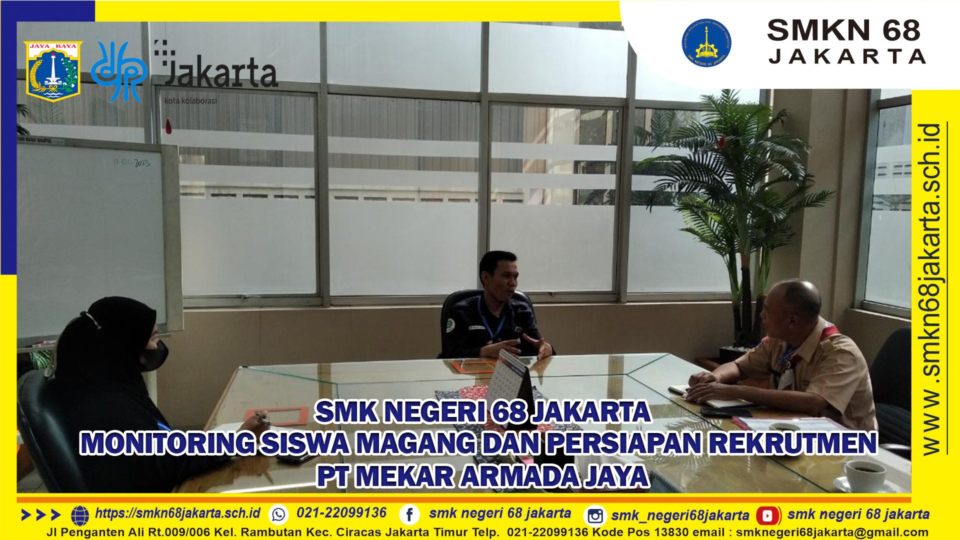 Monitoring siswa magang SMKN 68 Jakarta | SMK NEGERI 68 JAKARTA